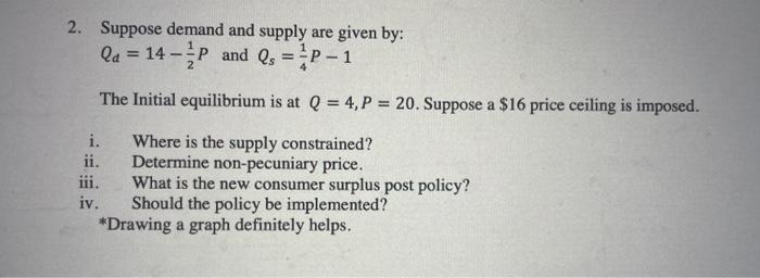 Solved 2. Suppose demand and supply are given by: Qd=14−21P | Chegg.com