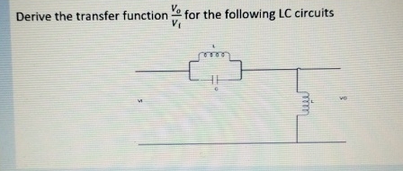 Solved Derive the transfer function VoVf ﻿for the following | Chegg.com