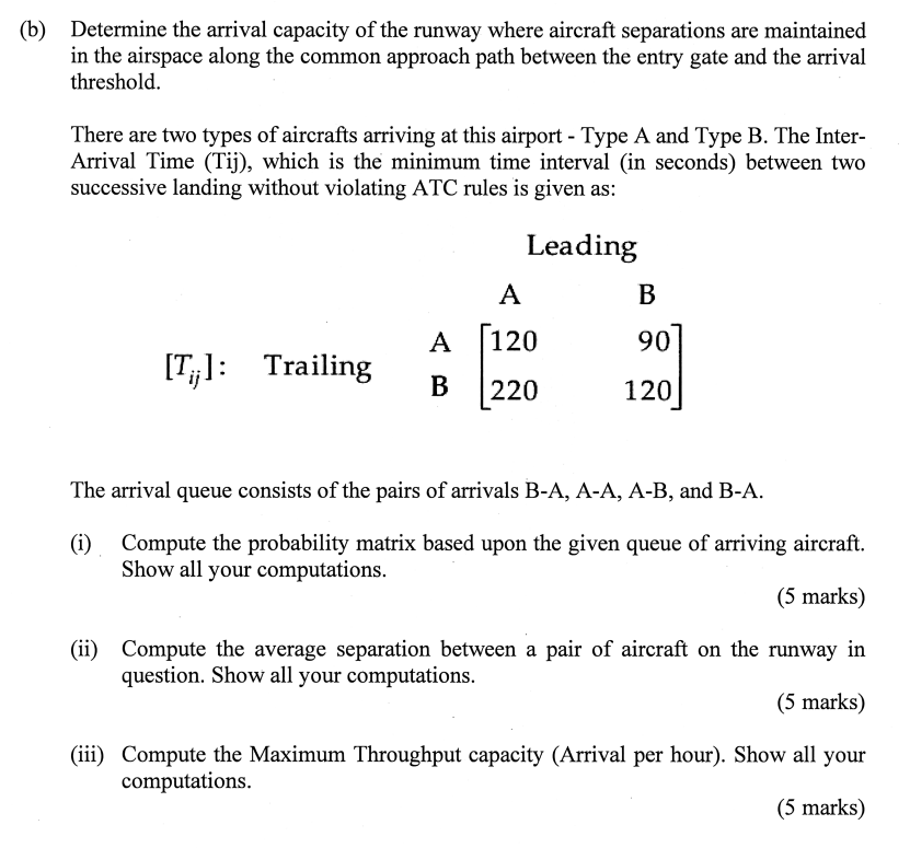 Solved (b) ﻿Determine the arrival capacity of the runway | Chegg.com