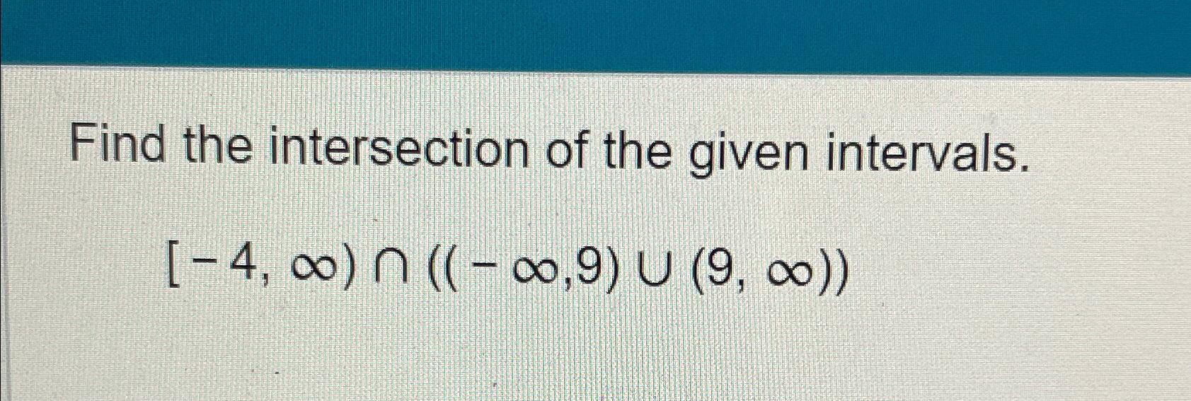 Solved Find the intersection of the given | Chegg.com