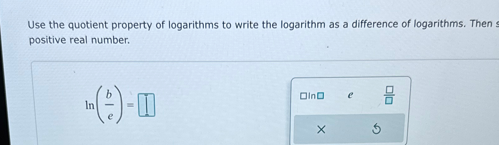 Solved Use the quotient property of logarithms to write the | Chegg.com