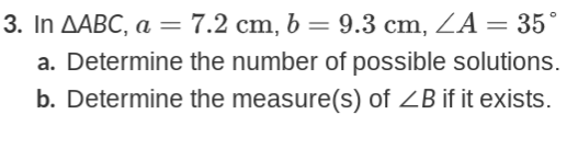 Solved In ΔABC,a=7.2, ﻿b=9.3, ﻿and angle A = 45 ﻿degrees | Chegg.com