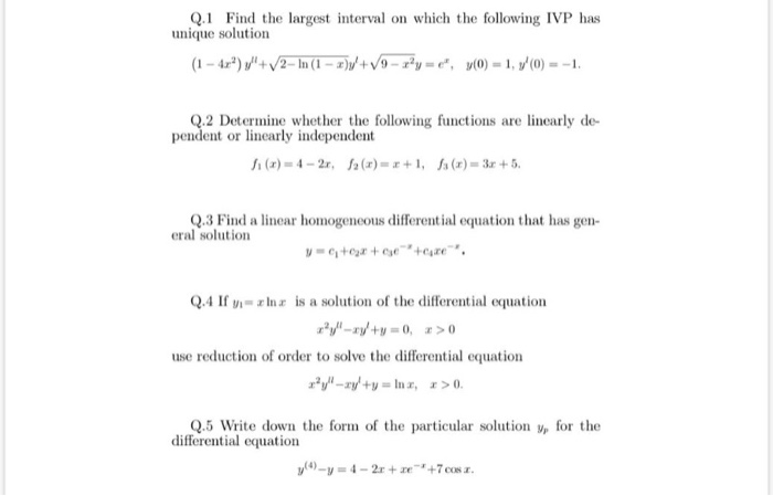 Solved Q.1 Find the largest interval on which the following | Chegg.com