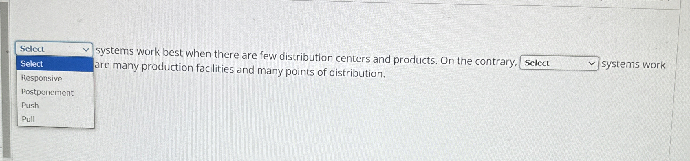 Solved Select , ﻿systems work best when there are few | Chegg.com