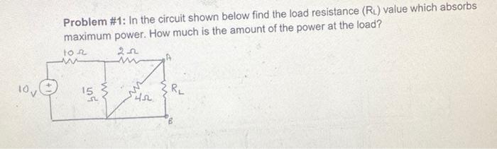 Solved Problem #1: In the circuit shown below find the load | Chegg.com