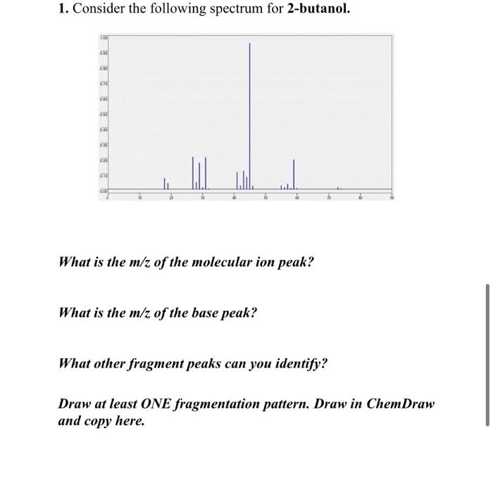 Solved 1. Consider the following spectrum for 2-butanol. | Chegg.com