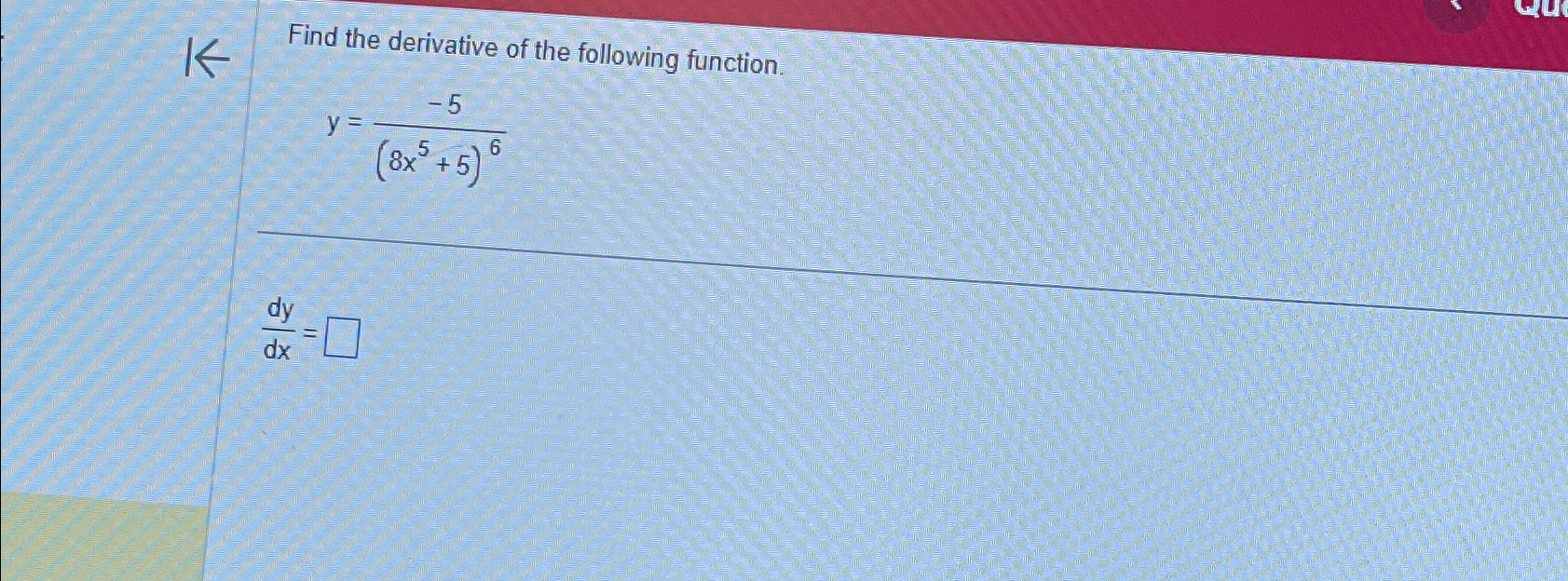 Solved Find The Derivative Of The Following