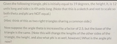 Solved Given the following triangle, phi is initially equal | Chegg.com