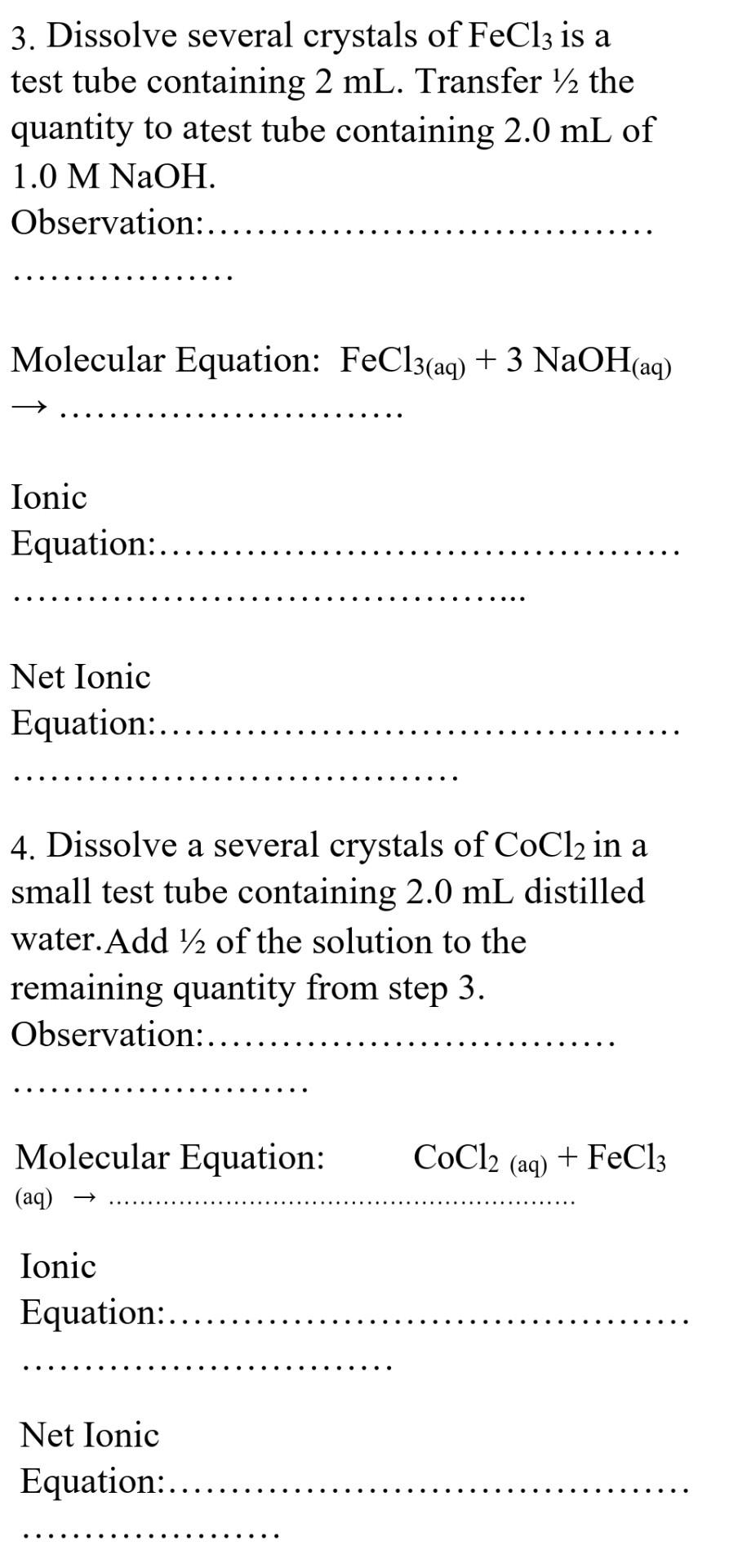 Solved 3. Dissolve several crystals of FeCl3 is a test tube | Chegg.com