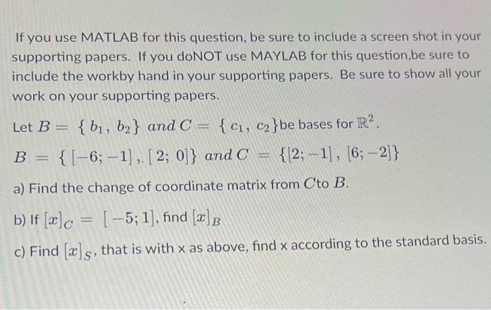 Solved If you use MATLAB for this question, be sure to | Chegg.com