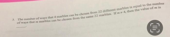 Solved 3 The number of ways that 4 marbles can be chosen | Chegg.com