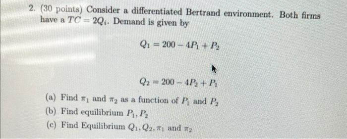 Solved (30 points) Consider a differentiated Bertrand | Chegg.com