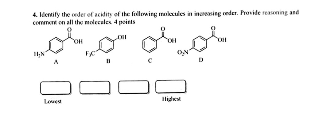 Solved Identify The Order Of Acidity Of The Following