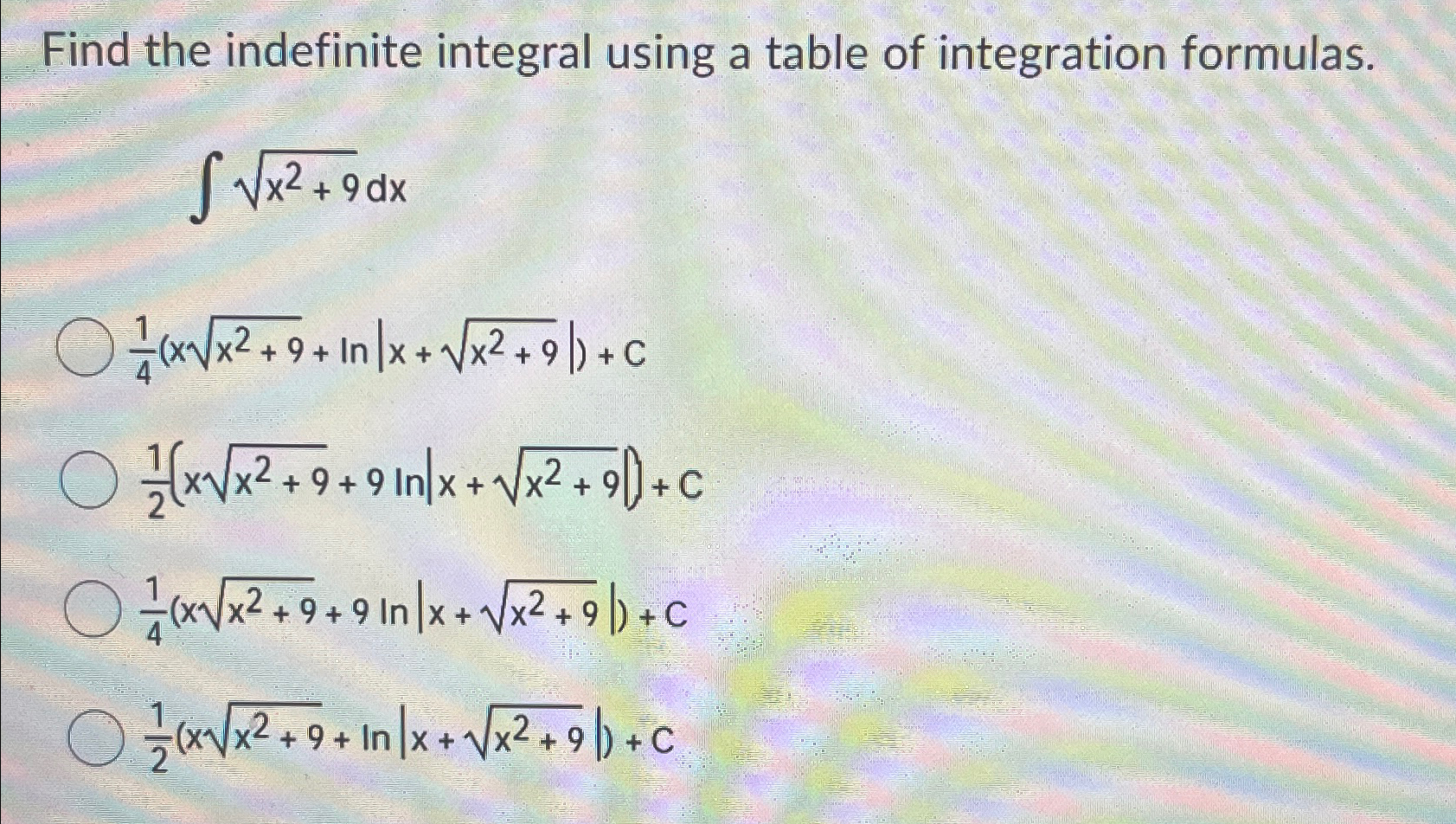 Solved Find the indefinite integral using a table of | Chegg.com