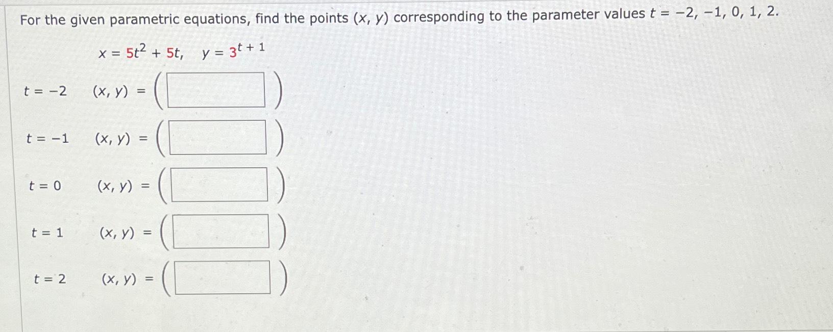 Solved For the given parametric equations, find the points | Chegg.com