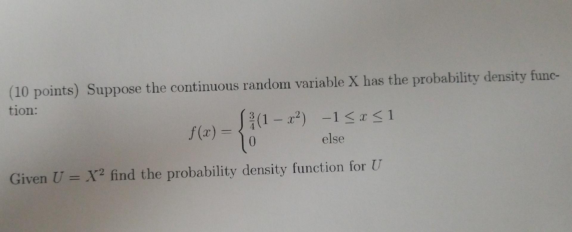 Solved (10 points) Suppose the continuous random variable X | Chegg.com