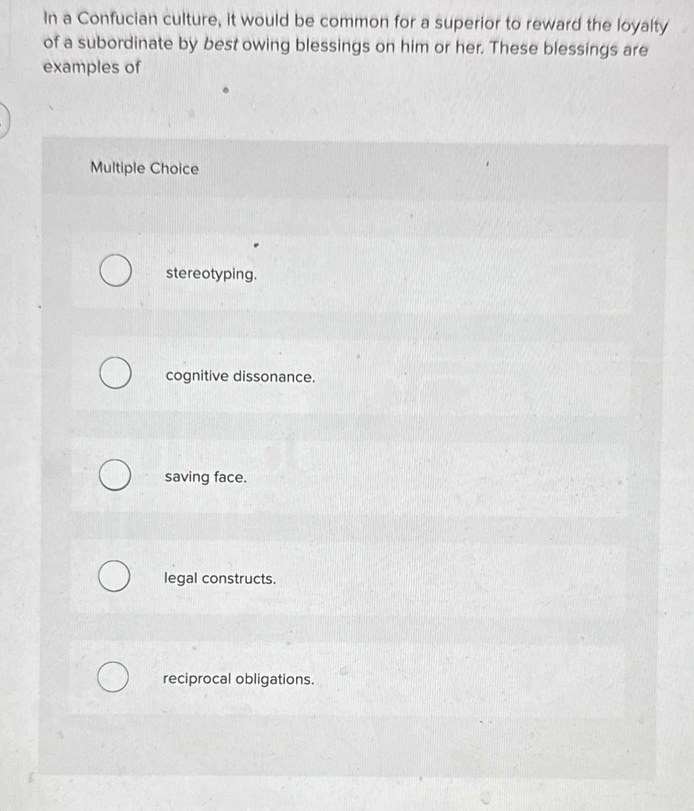 Solved In a Confucian culture, it would be common for a | Chegg.com