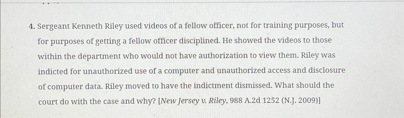 Solved Sergeant Kenneth Riley used videos of a fellow | Chegg.com