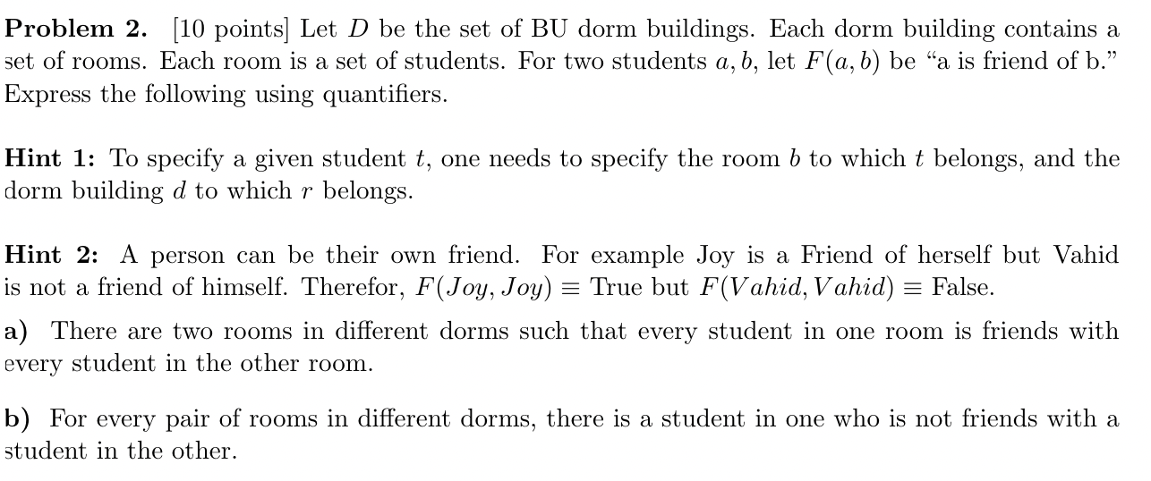 Solved Problem 2. [10 ﻿points] ﻿Let D ﻿be the set of BU dorm | Chegg.com