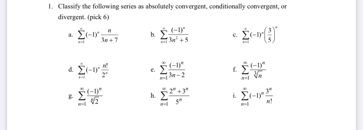 Solved Classify the following series as absolutely | Chegg.com
