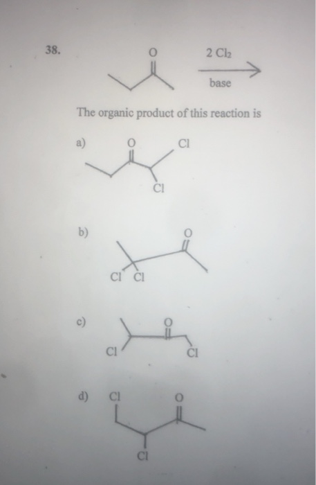 Solved 2 Cl2 base The organic product of this reaction is 0 | Chegg.com