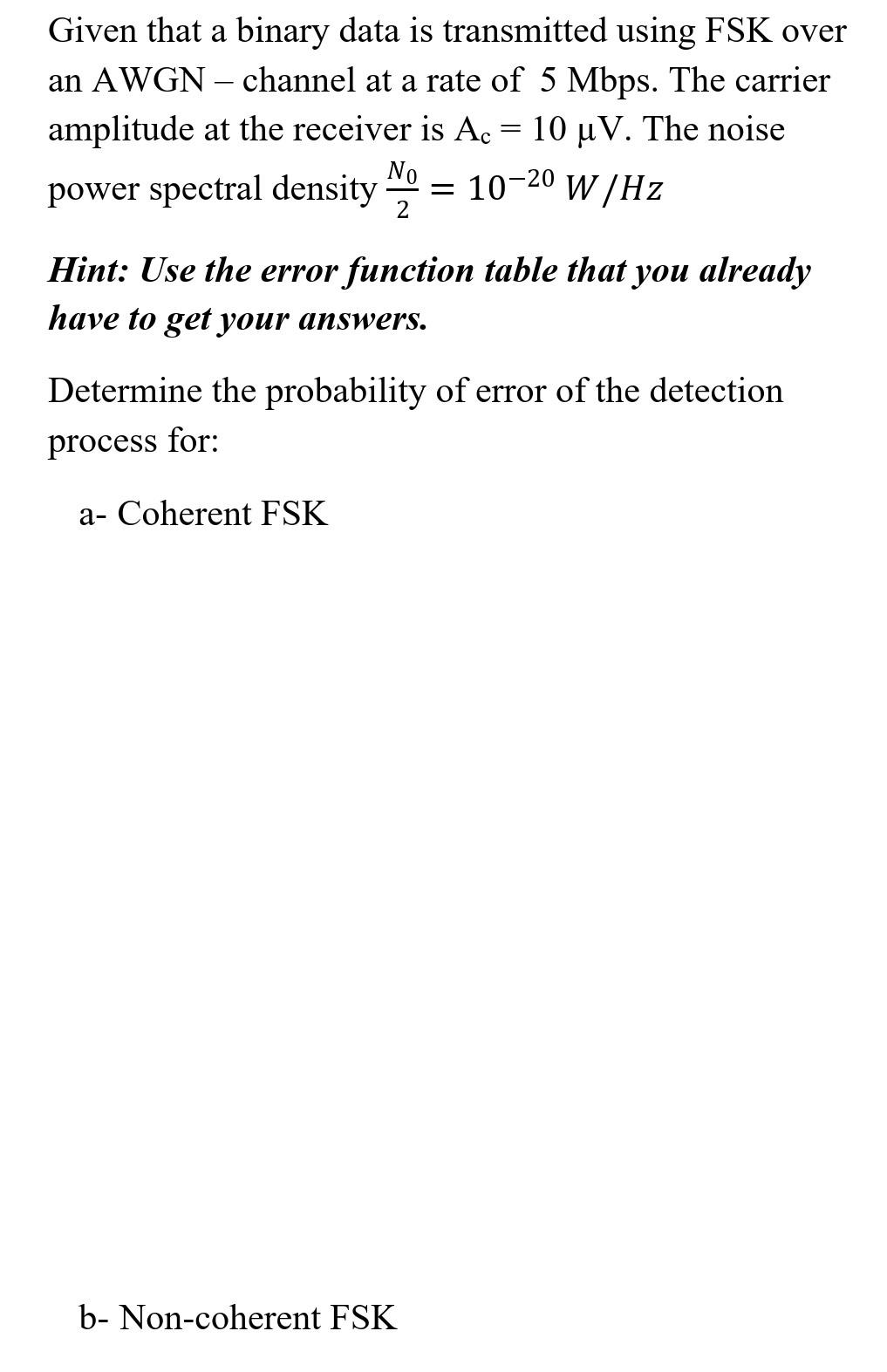 Given that a binary data is transmitted using FSK | Chegg.com