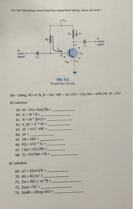 Solved I NEED CALCULATIONS PLEASE.For the following circuit | Chegg.com