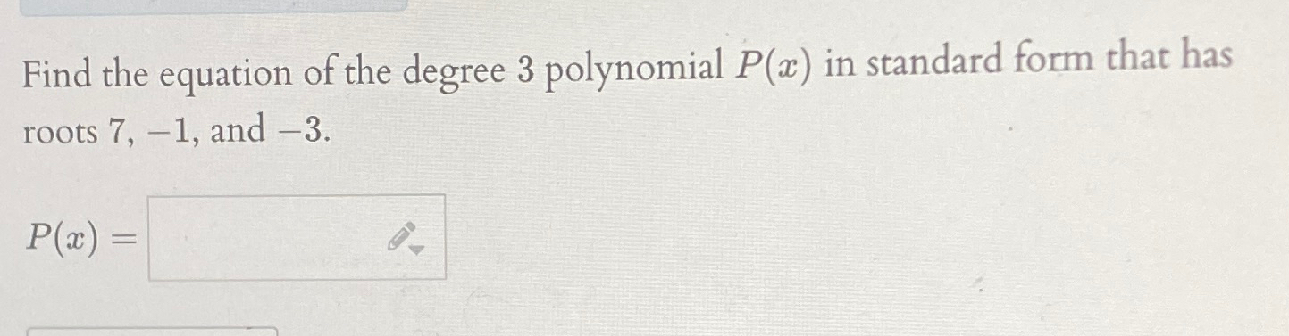 Solved Find the equation of the degree 3 ﻿polynomial P(x) | Chegg.com