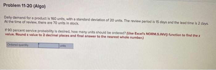 Solved Problem 11-20 (Algo) Dally demand for a product is | Chegg.com