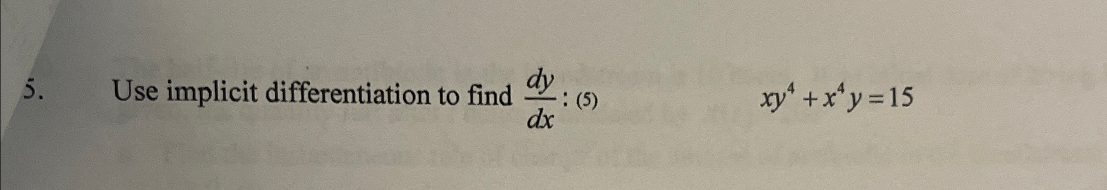 Solved Use implicit differentiation to find dydx ﻿: | Chegg.com