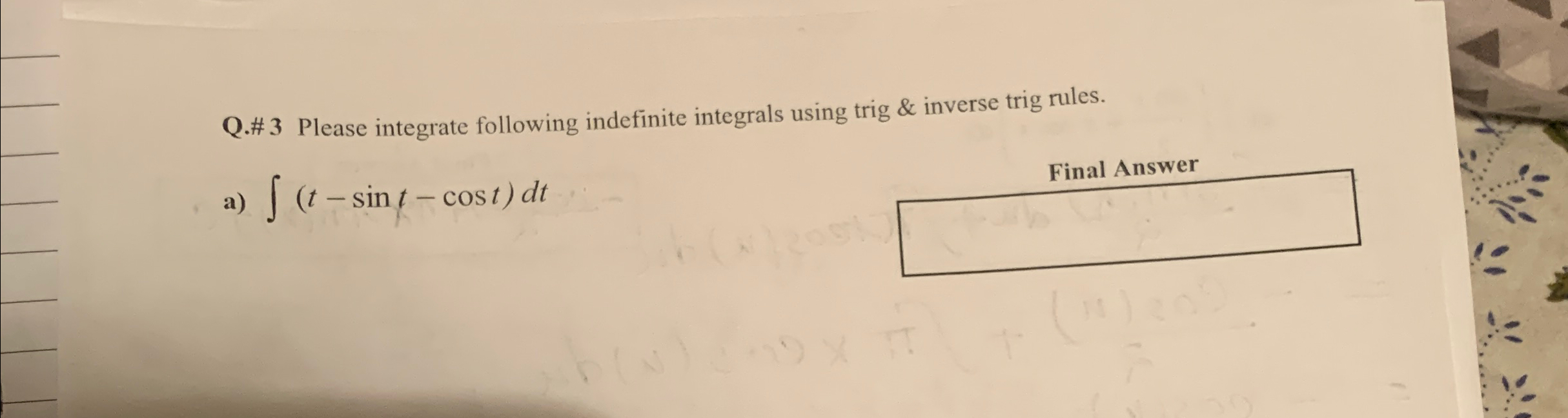 Solved Q.#3 ﻿Please integrate following indefinite integrals | Chegg.com