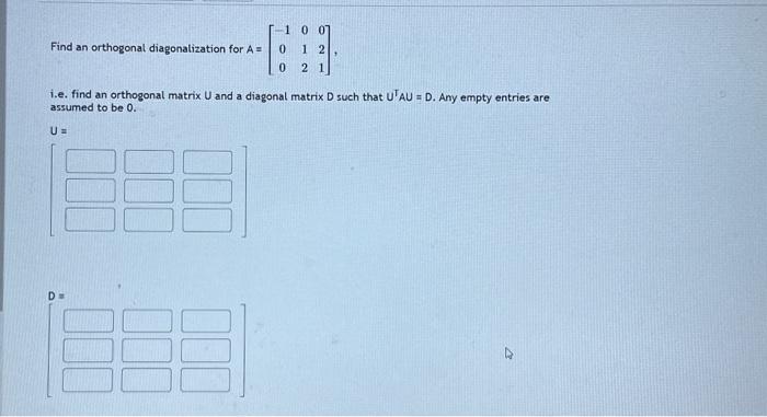 Solved Find an orthogonal diagonalization for | Chegg.com