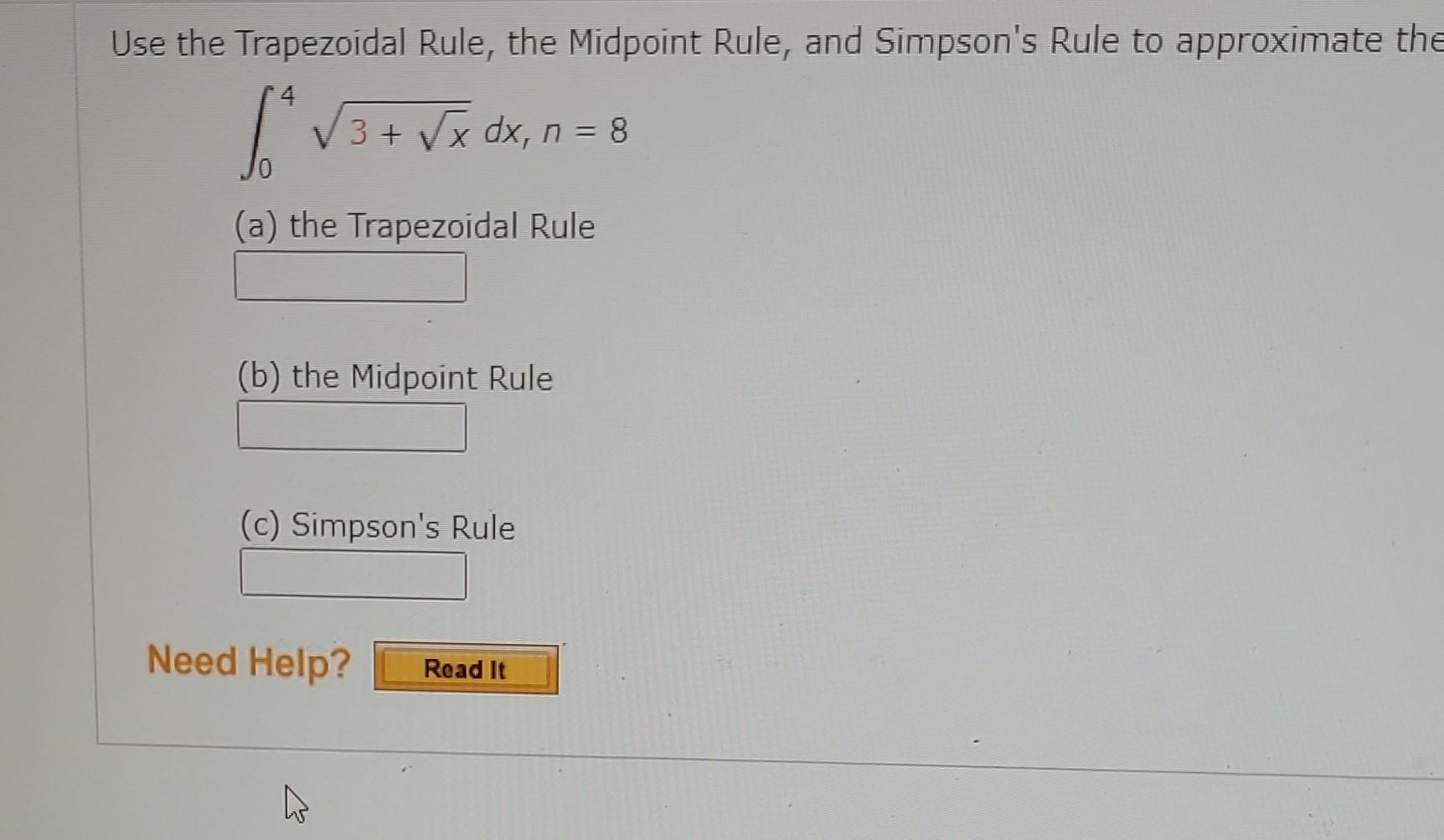Solved Use the Trapezoidal Rule, the Midpoint Rule, and | Chegg.com