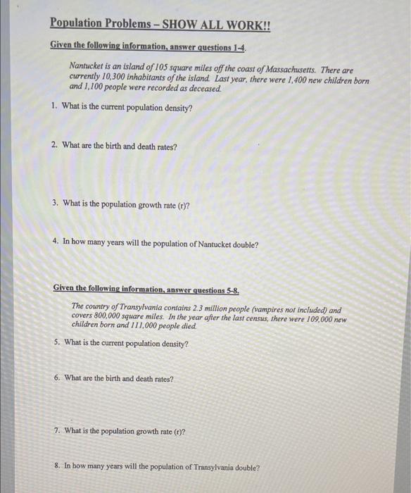Solved Population Problems - SHOW ALL WORK!! Given the | Chegg.com