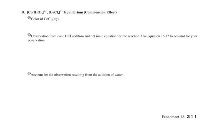 Solved D. ∣Co(H2O)6∣2+,[CoCl4∣2− Equilibrium (Common-Ion | Chegg.com