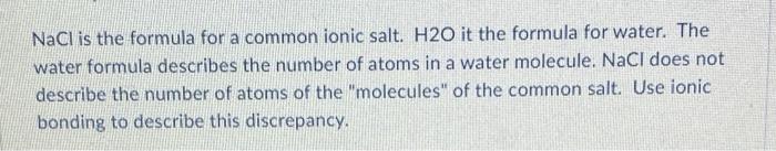 Solved NaCl is the formula for a common ionic salt. H20 it | Chegg.com