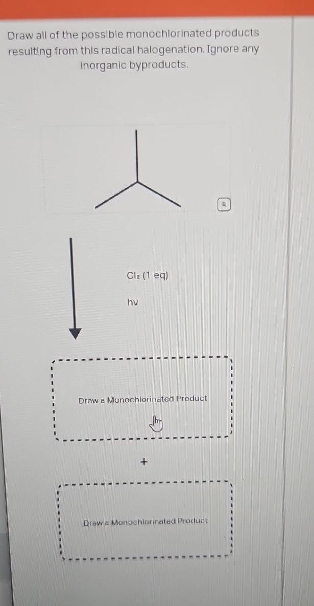 Solved Draw all of the possible monochlorinated products | Chegg.com