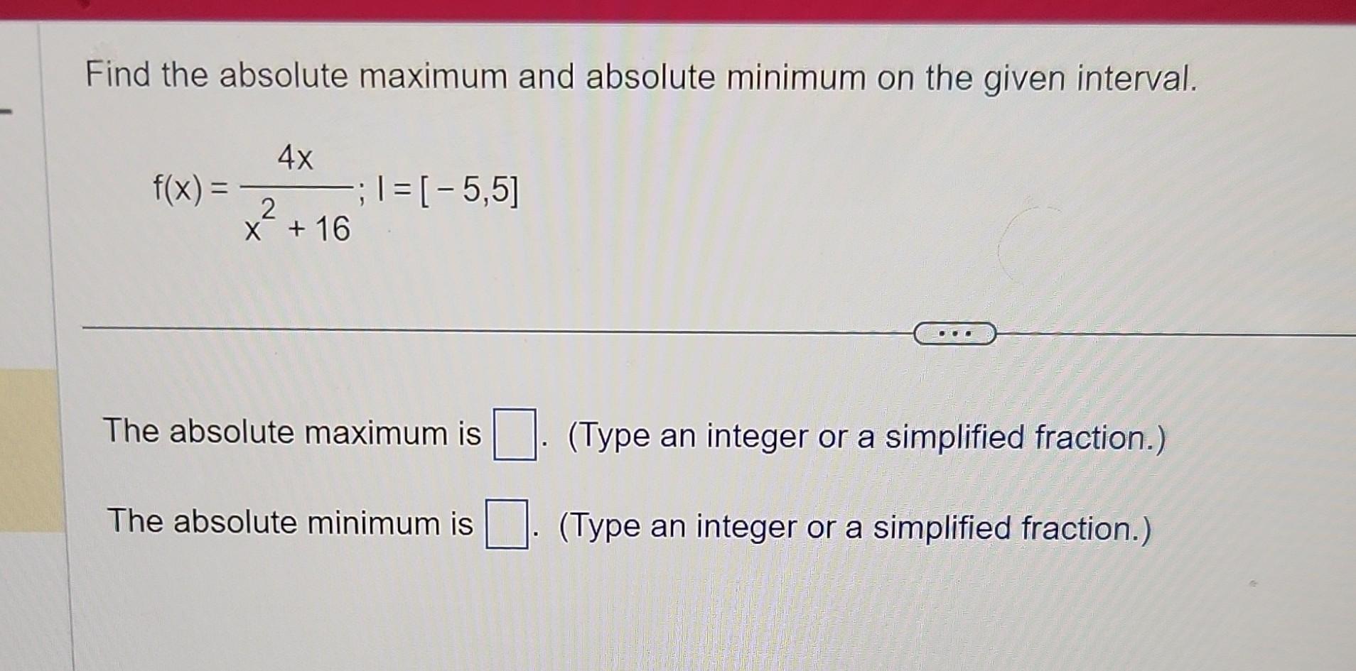 Solved Find the absolute maximum and absolute minimum on the | Chegg.com