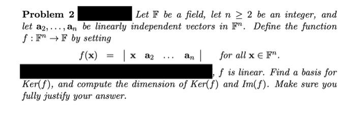 Solved Problem 2 Let F be a field, let n≥2 be an integer, | Chegg.com