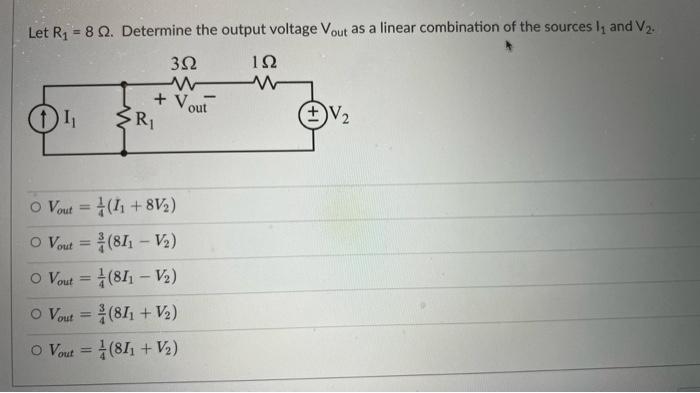 Solved Let R1=8Ω. Determine the output voltage Vout as a | Chegg.com