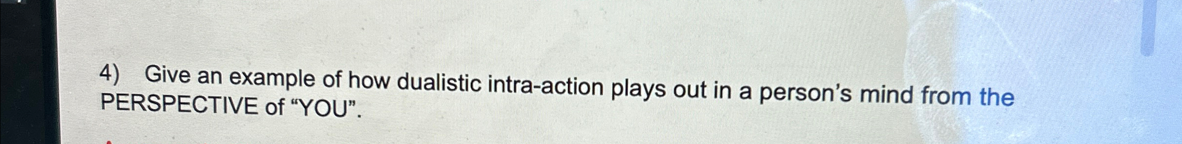 Solved Give an example of how dualistic intra-action plays | Chegg.com