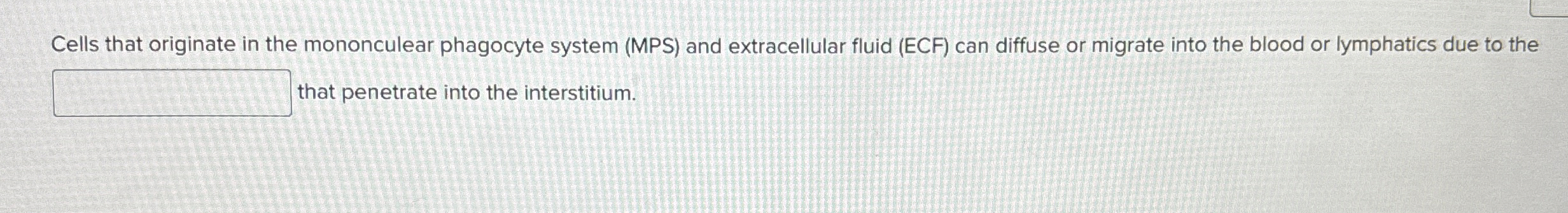 Solved Cells that originate in the mononculear phagocyte | Chegg.com