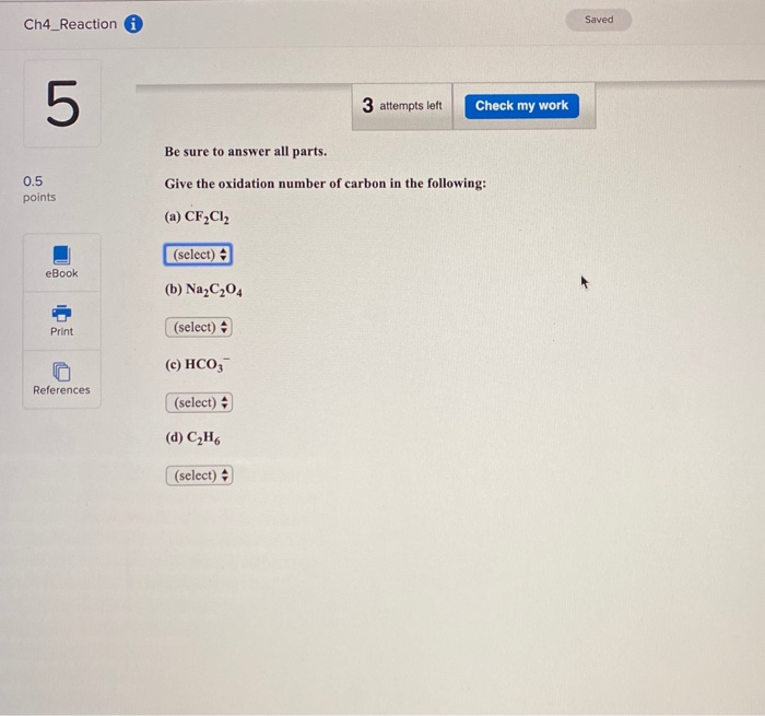 Solved Ch4_Reaction Saved 3 attempts left Check my work | Chegg.com