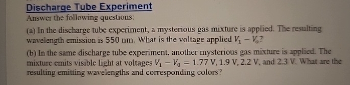 Solved Discharge Tube ExperimentAnswer the following | Chegg.com