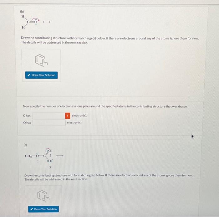 Solved Draw the contributing structure with formal charge(s) | Chegg.com