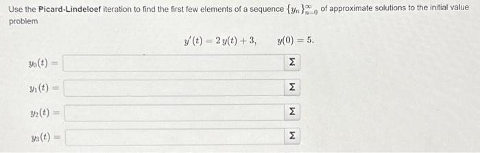 Solved Use the Picard-Lindeloef iteration to find the first | Chegg.com