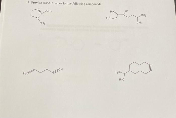 Solved 11. Provide IUPAC names for the following compounds | Chegg.com