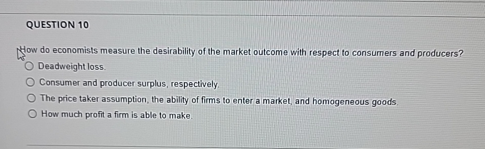 Solved QUESTION 10do economists measure the desirability of | Chegg.com