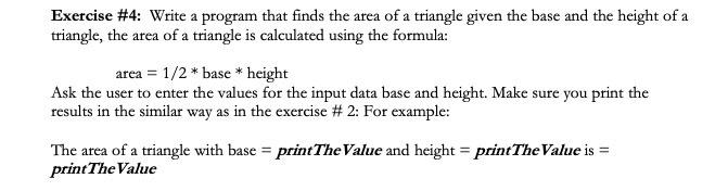 Solved Exercise #4: Write a program that finds the area of a | Chegg.com