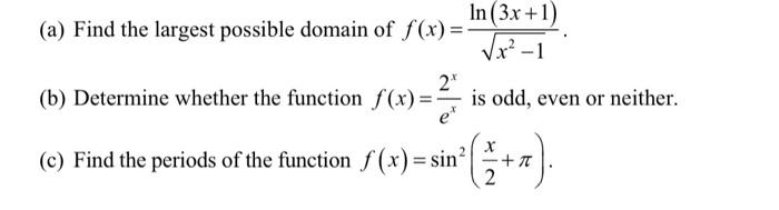 Solved In (3x+1) (a) Find the largest possible domain of | Chegg.com